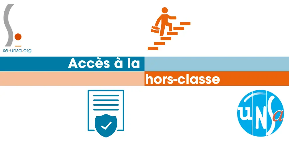[2D] Tout savoir sur la Hors-classe : accès, résultats, recours ! - SE-UNSA